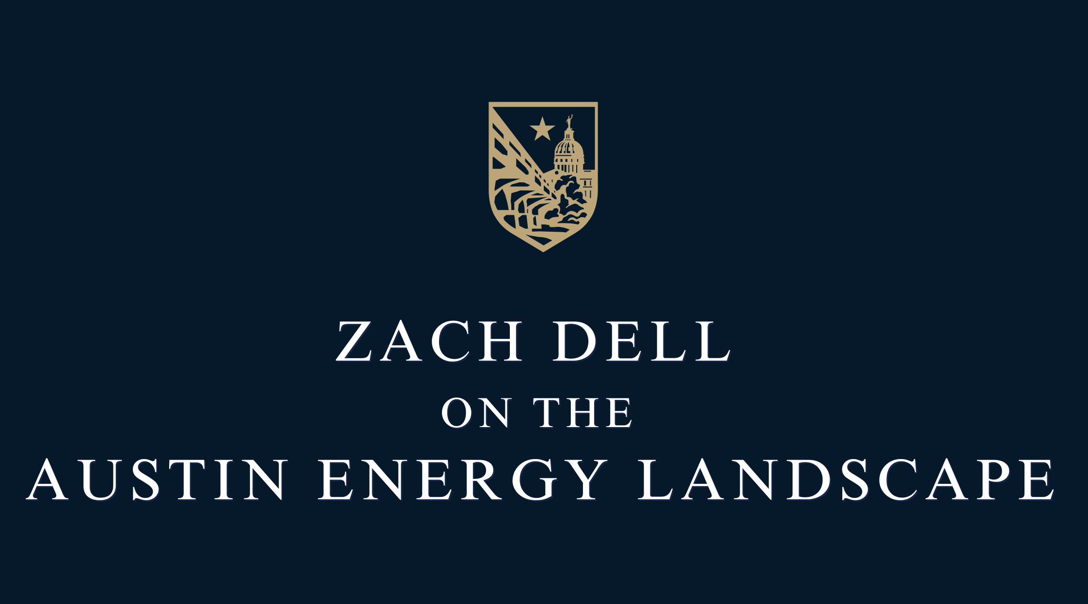 Zach Dell on The Austin Energy Landscape