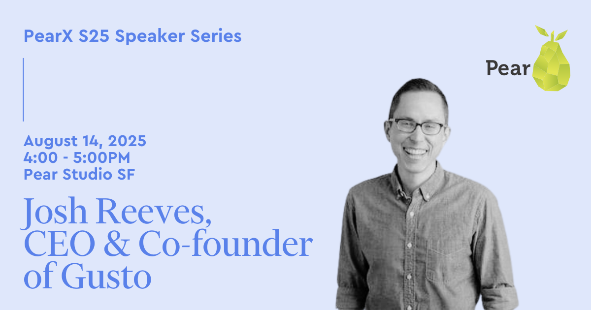 PearX S25 Speaker Series: Josh Reeves, CEO and Co-Founder at Gusto